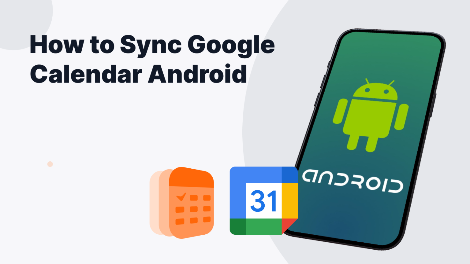 How to Sync Google Calendar to Android